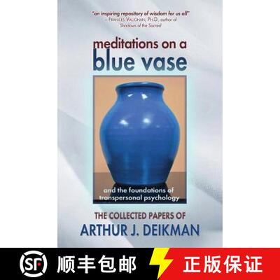 【3-4周达】Meditations on a Blue Vase and the Foundations of Transpersonal Psychology: The Collected ... [9780988802445]