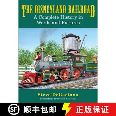 【3-4周达】The Disneyland Railroad: A Complete History in Words and Pictures [9798896091882]