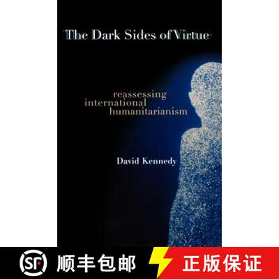【3-4周达】The Dark Sides of Virtue – Reassessing International Humanitarianism [9780691123943]