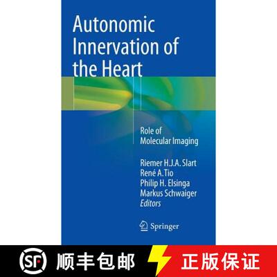 【3-4周达】Autonomic Innervation of the Heart : Role of Molecular Imaging [9783662450734]
