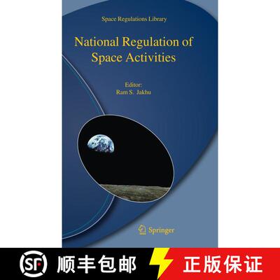 【3-4周达】National Regulation of Space Activities [9789400733367]