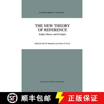 【3-4周达】The New Theory of Reference : Kripke, Marcus, and Its Origins [9780792348986]