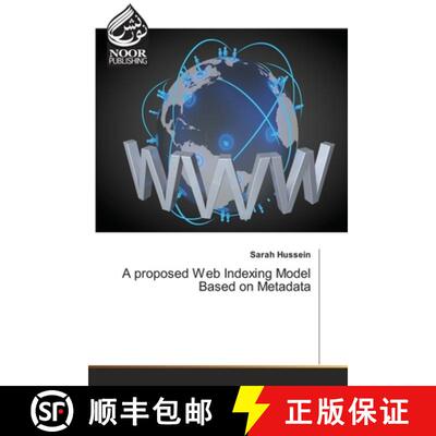【3-4周达】A proposed Web Indexing Model Based on Metadata (Aufl.) [9786202788823]