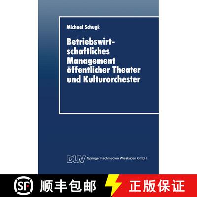 【3-4周达】Betriebswirtschaftliches Management OEffentlicher Theater Und Kulturorchester [9783824402977]