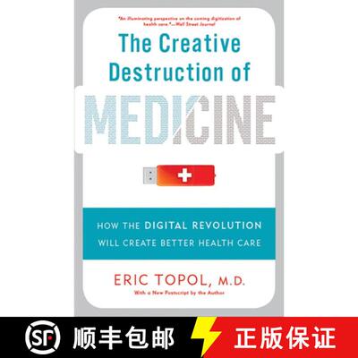 【3-4周达】Creative Destruction of Medicine (Revised and Expanded Edition): How the Digital Revolutio... [9780465061839]