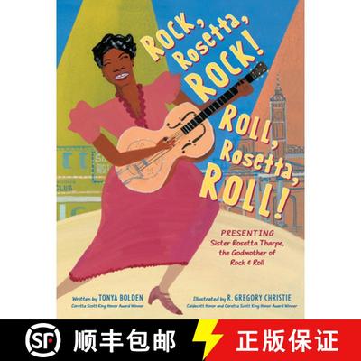 【3-4周达】Rock, Rosetta, Rock! Roll, Rosetta, Roll!: Presenting Sister Rosetta Tharpe, the Godmother... [9780062994387]