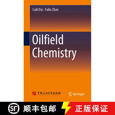 【3-4周达】Oilfield Chemistry [9789811329494]