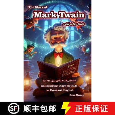 【3-4周达】The Story of Mark Twain: An Inspiring Story for Kids in Farsi and English [9781637197127]