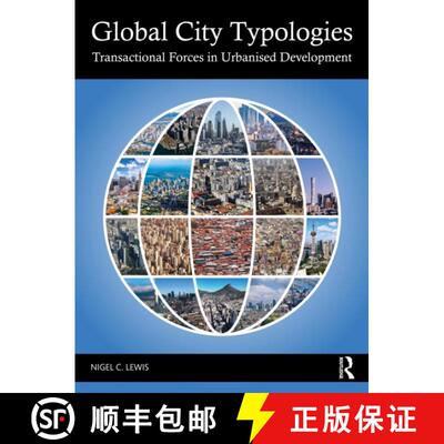 【3-4周达】Global City Typologies: Transactional Forces in Urbanised Development [9781032404967]