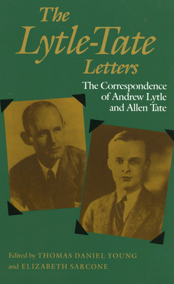 【4周达】The Lytle-Tate Letters: The Correspondence of Andrew Lytle and ...
