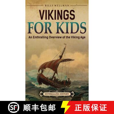 【3-4周达】精装 Vikings For Kids: An Enthralling Overview of the Viking Age [9798887656236]