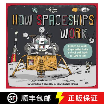 【3-4周达】精装 Lonely Planet Kids How Spaceships Work: Brilliant Facts & Lift the Flaps Amazing Illu... [9781838694630]