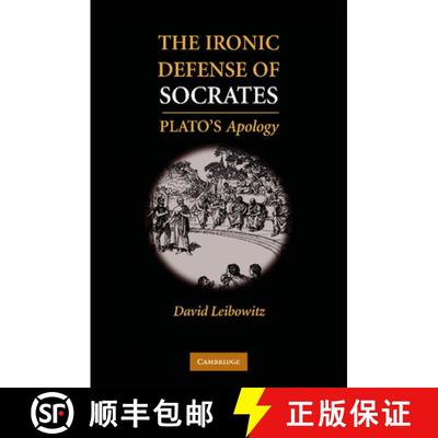 【3-4周达】The Ironic Defense of Socrates: Plato's Apology [9781107671997]