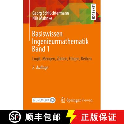 【3-4周达】Basiswissen Ingenieurmathematik Band 1 : Logik, Mengen, Zahlen, Folgen, Reihen (2., korr. ... [9783658353353]