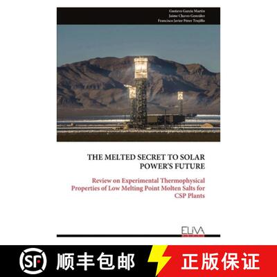 【3-4周达】THE MELTED SECRET TO SOLAR POWER'S FUTURE: Review on Experimental Thermophysical Propertie... [9789999335409]