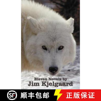 【3-4周达】精装 Eleven Novels by Jim Kjelgaard (complete and unabridged) including: The Spell of the ... [9781781393659]