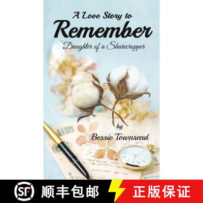【3-4周达】A Love Story to Remember: Daughter Of a Sharecropper [9781951300838]