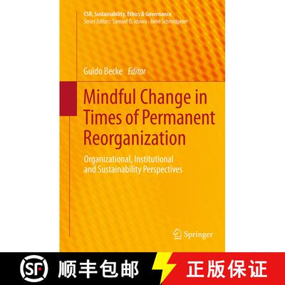 【3-4周达】Mindful Change in Times of Permanent Reorganization : Organizational, Institutional and Su... [9783662510728]