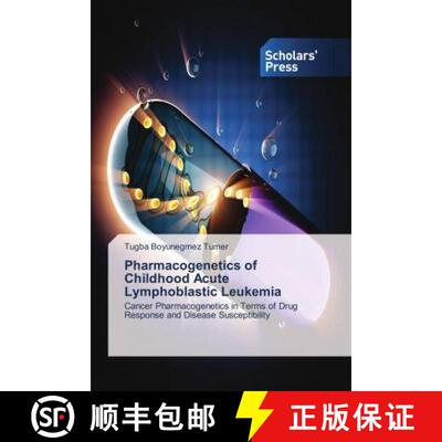 预订 Pharmacogenetics of Childhood Acute Lymphoblastic Leukemia [9786202316330]