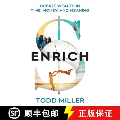 【3-4周达】Enrich: Create Wealth in Time, Money, and Meaning [9781544515885]