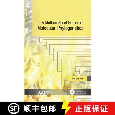 【3-4周达】A Mathematical Primer of Molecular Phylogenetics [9781774630068]