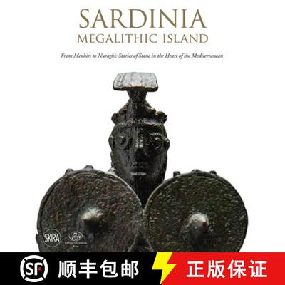 【3-4周达】精装 Sardinia: Megalithic Island: From Menhirs to Nuraghi: Stories of Stone in the Heart o... [9788857245560]