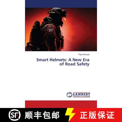 【3-4周达】Smart Helmets: A New Era of Road Safety (Aufl.) [9786207805648]