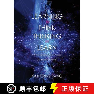预订 Learning to Think, Thinking to Learn – A Metacognitive Skills Program for Student Success [9781516545605]