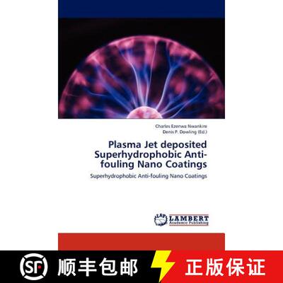 预订 Plasma Jet deposited Superhydrophobic Anti-fouling Nano Coatings [9783659245428]