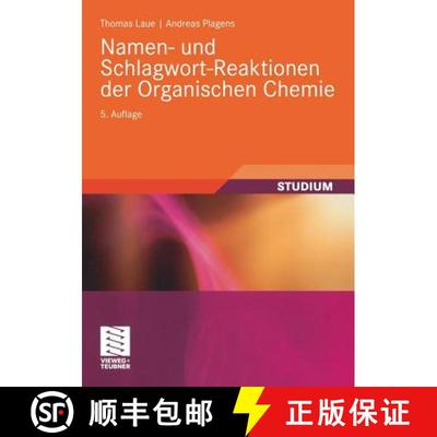 【3-4周达】Namen- und Schlagwort-Reaktionen der Organischen Chemie (5., durchges. Aufl. 2006) (5., du... [9783835100916]
