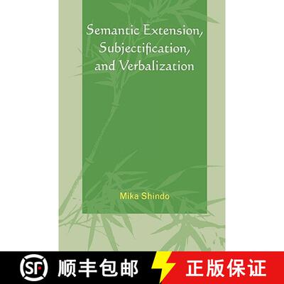 【3-4周达】Semantic Extension, Subjectification, and Verbalization [9780761843276]