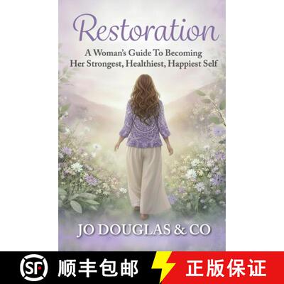 【3-4周达】Restoration: A Woman's Guide To Becoming Her Strongest, Happiest, Healthiest Self [9781919510903]