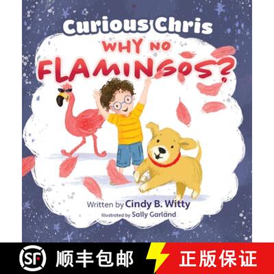 【3-4周达】精装 Curious Chris - Why No Flamingos? [9781998816897]