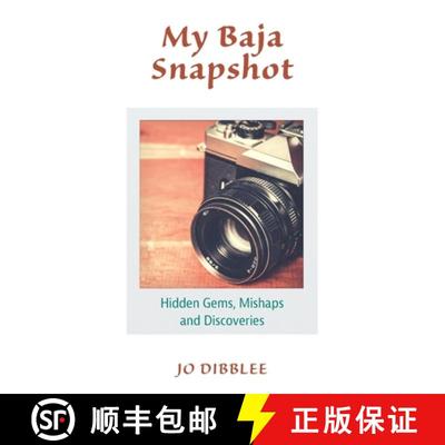 【3-4周达】My Baja Snapshot: Hidden Gems, Mishaps and Discoveries [9798987976838]