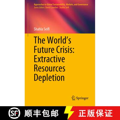 【3-4周达】精装 The World’s Future Crisis: Extractive Resources Depletion (1st ed. 2021) [9789813364974]