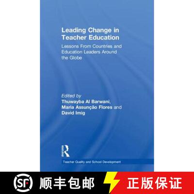 【3-4周达】精装 Leading Change in Teacher Education : Lessons from Countries and Education Leaders ar... [9781138310988]