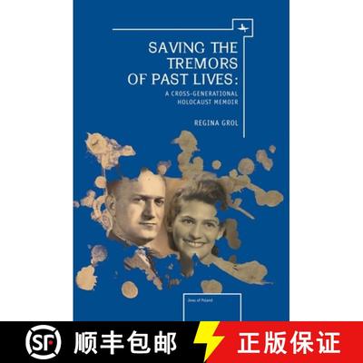【3-4周达】Saving the Tremors of Past Lives : A Cross-Generational Holocaust Memoir [9781618112569]
