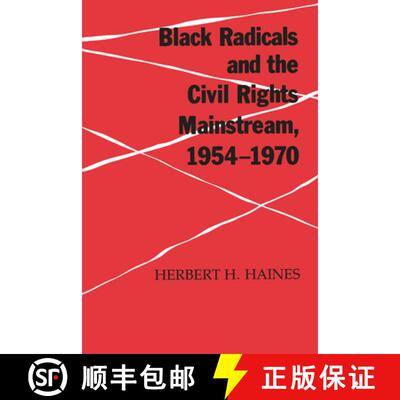 【3-4周达】Black Radicals and the Civil Rights Mainstream, 1954-1970 [9781572332607]