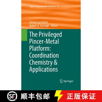 【3-4周达】The Privileged Pincer-Metal Platform: Coordination Chemistry & Applications (Softcover rep... [9783319359731]