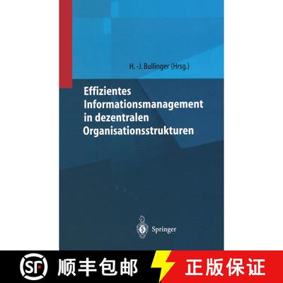 【3-4周达】精装 Effizientes Informationsmanagement in dezentralen Organisationsstrukturen [9783540645467]