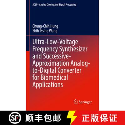 【3-4周达】Ultra-Low-Voltage Frequency Synthesizer and Successive-Approximation Analog-to-Digital Con... [9783030888473]