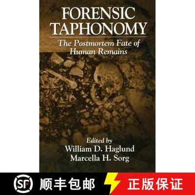 【3-4周达】精装 Forensic Taphonomy : The Postmortem Fate of Human Remains [9780849394348]
