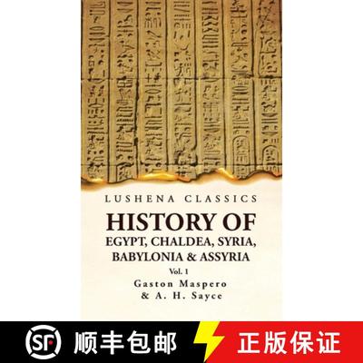 【3-4周达】History of Egypt, Chaldea, Syria, Babylonia and Assyria VOL 1 [9781639236138]