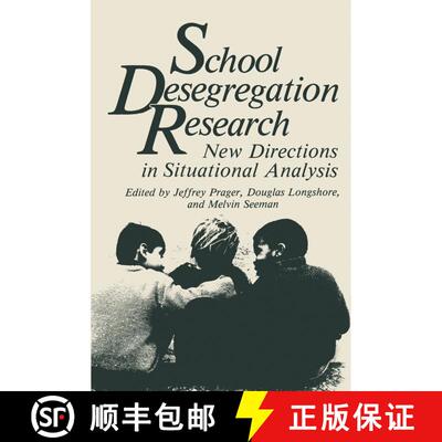 【3-4周达】School Desegregation Research : New Directions in Situational Analysis [9781461292616]