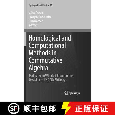 【3-4周达】Homological and Computational Methods in Commutative Algebra : Dedicated to Winfried Bruns... [9783319871950]