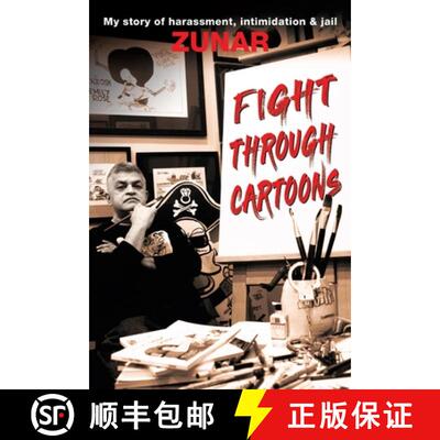 【3-4周达】Fight Through Cartoons: My Story of Harassment, Intimidation & Jail [9789814841221]