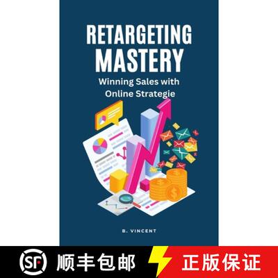 【3-4周达】Retargeting Mastery: Winning Sales with Online Strategies [9781648304996]