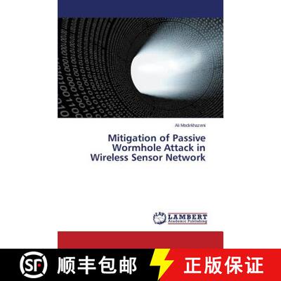 预订 Mitigation of Passive Wormhole Attack in Wireless Sensor Network [9783659663864]