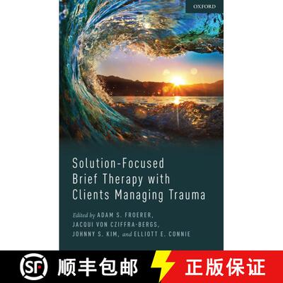 【3-4周达】精装 Solution-Focused Brief Therapy with Clients Managing Trauma [9780190678784]
