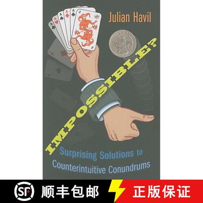 【3-4周达】Impossible? – Surprising Solutions to Counterintuitive Conundrums [9780691150024]